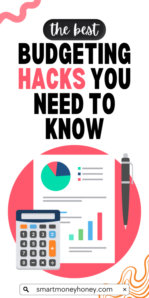 The Best Budgeting Hacks You Need to Know – Smart Money Honey