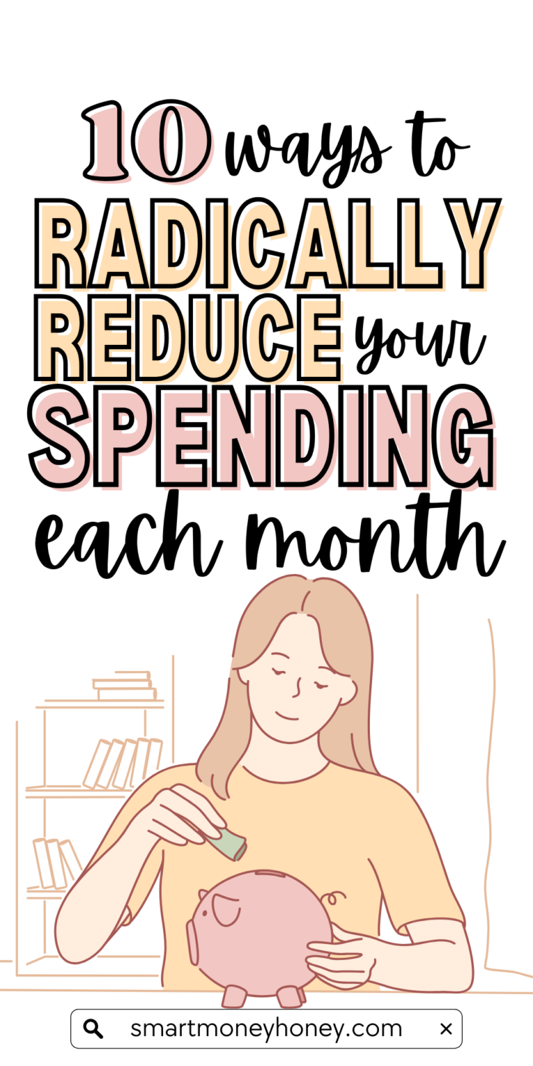 10 Ways to Radically Reduce Your Spending Each Month – Smart Money Honey