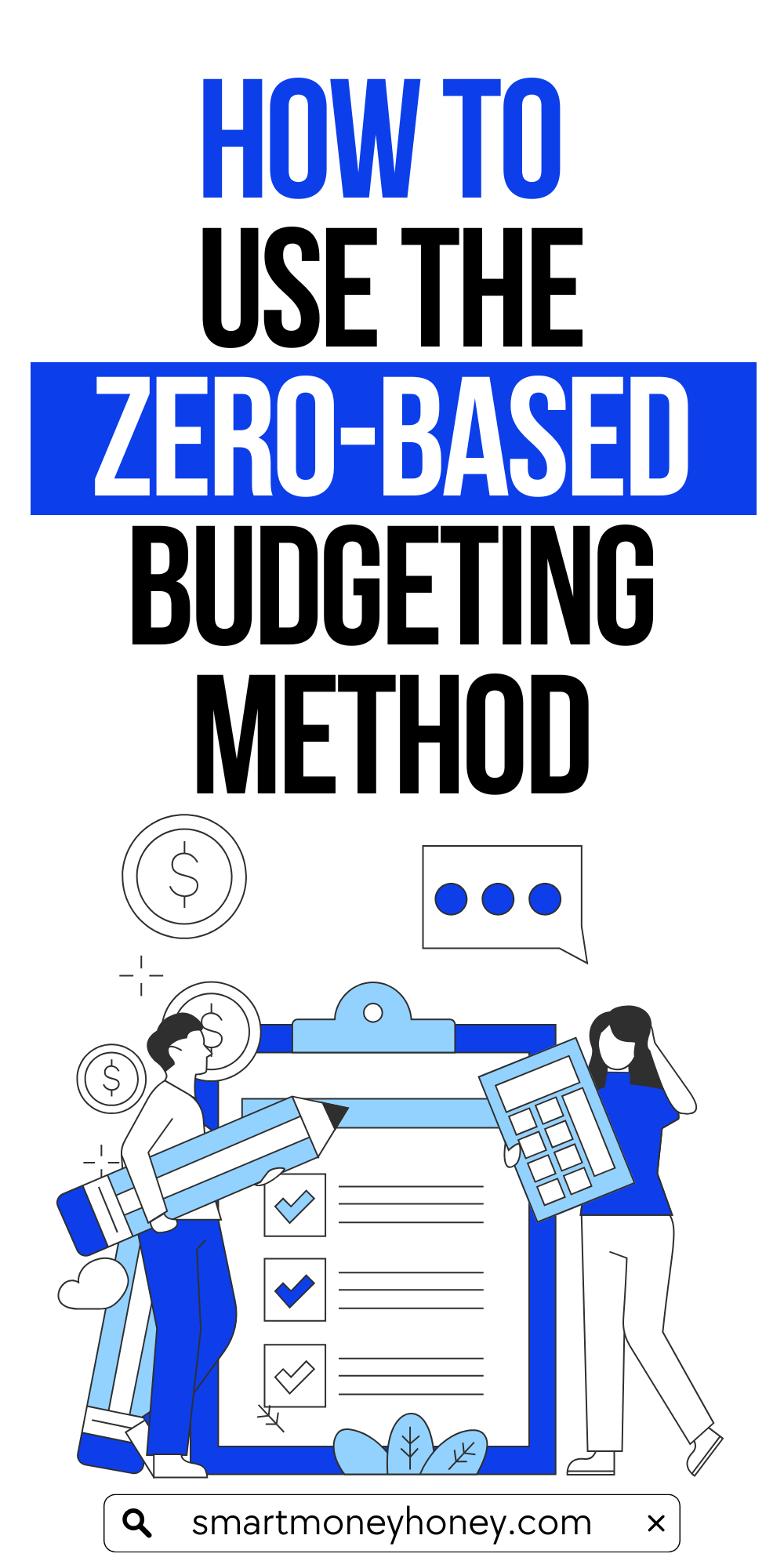 How to Use The Zero-Based Budgeting Method – Smart Money Honey